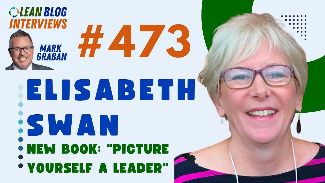 Elisabeth Swan on Her New Book 'Picture Yourself a Leader' - Lean Blog ...