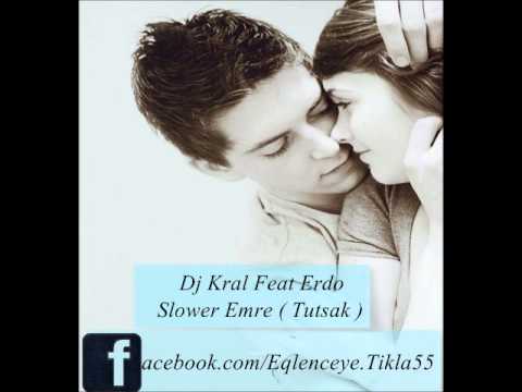 Dj Kral Feat Erdo & Slower Emre ( Tutsak ) 2012.wmv