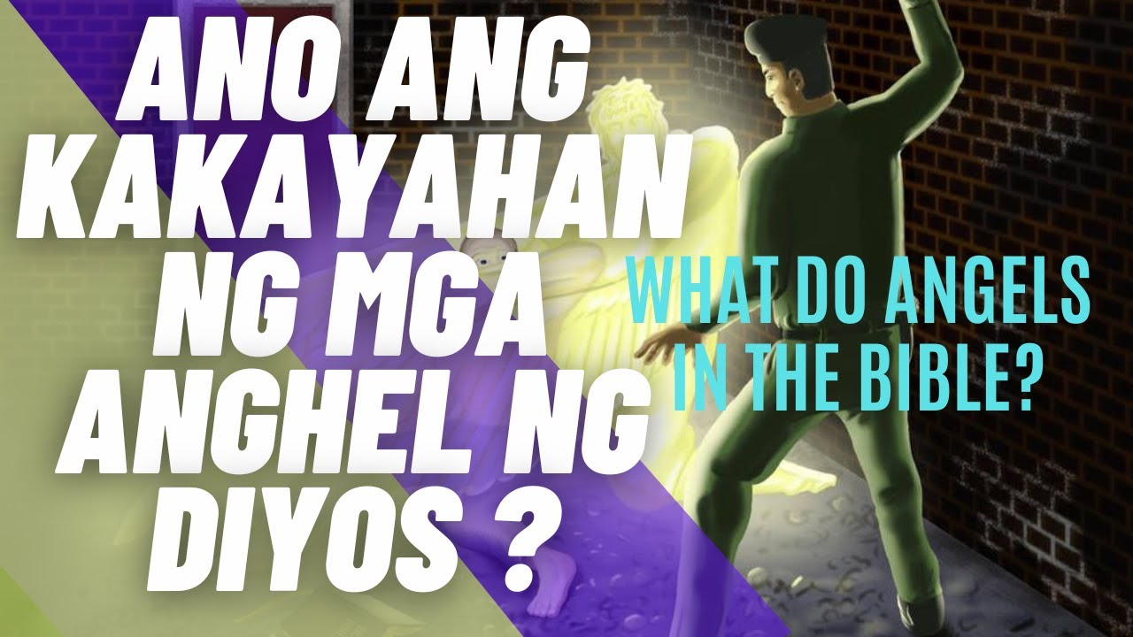 📗Gospel guide "Ano ang ginagawa ng mga Anghel sa Bibliya?" / What do ...