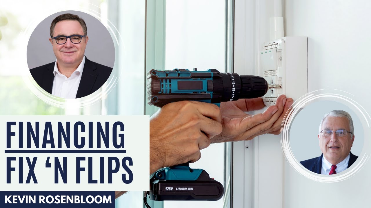 Financing Fix and Flips with Kevin Rosenbloom of MK Capital Funding ...