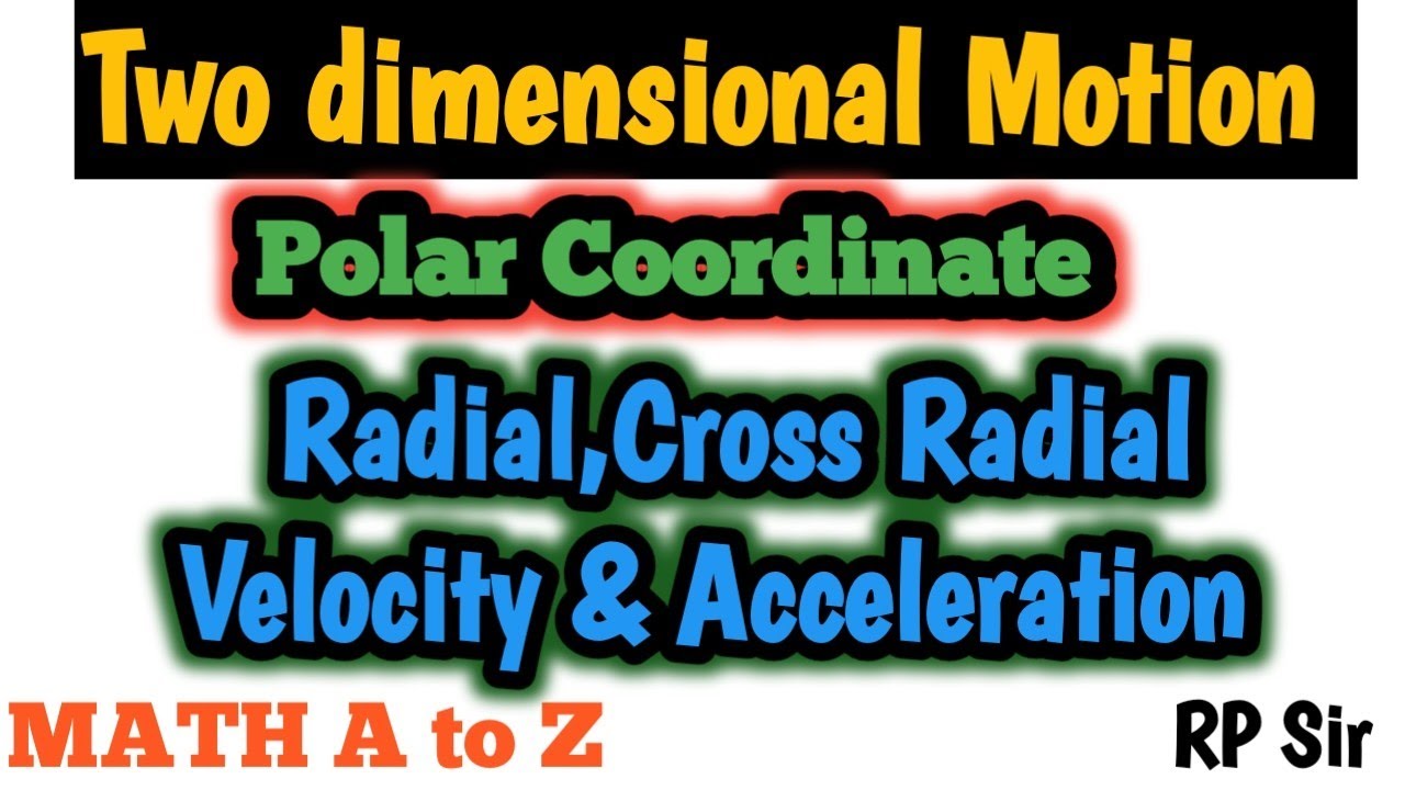 Radial and cross radial (transverse) velocity and acceleration ...