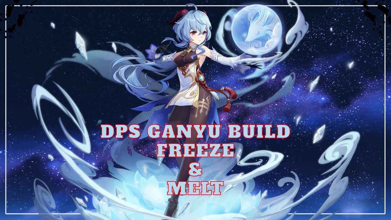 Ganyu Build Terbaik Sebagai DPS: Freeze DPS & Melt DPS - YouTube