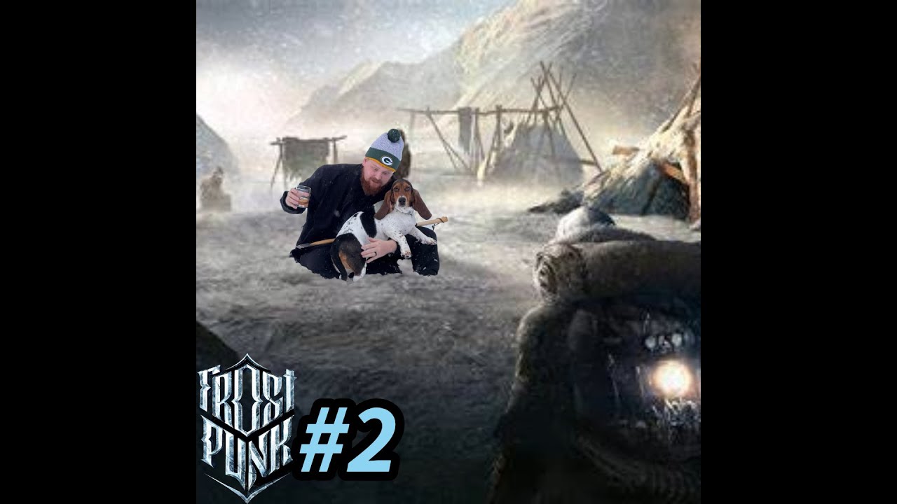 Frost Punk: 2 - YouTube