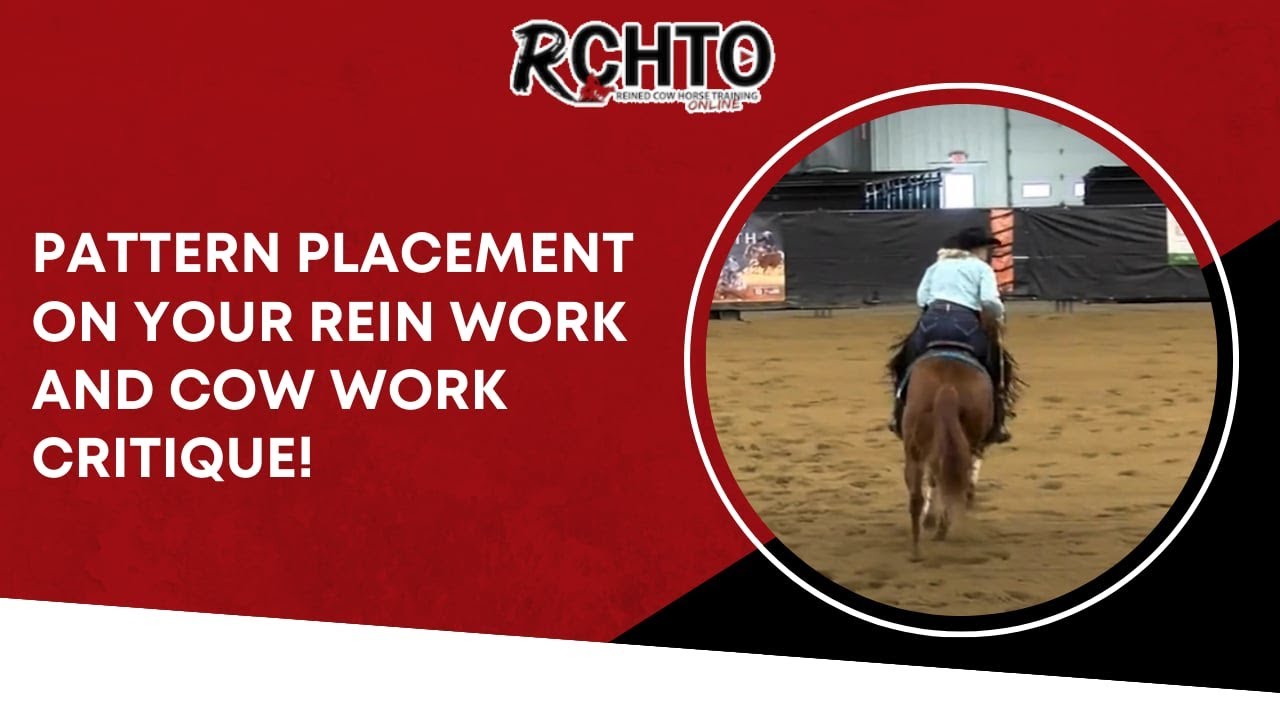 Pattern Placement On Your Rein Work And Cow Work Critique! - YouTube