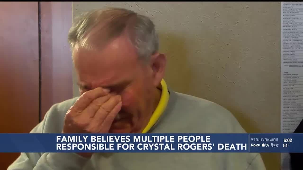 Family of Crystal Rogers believes they know who was present at time of ...