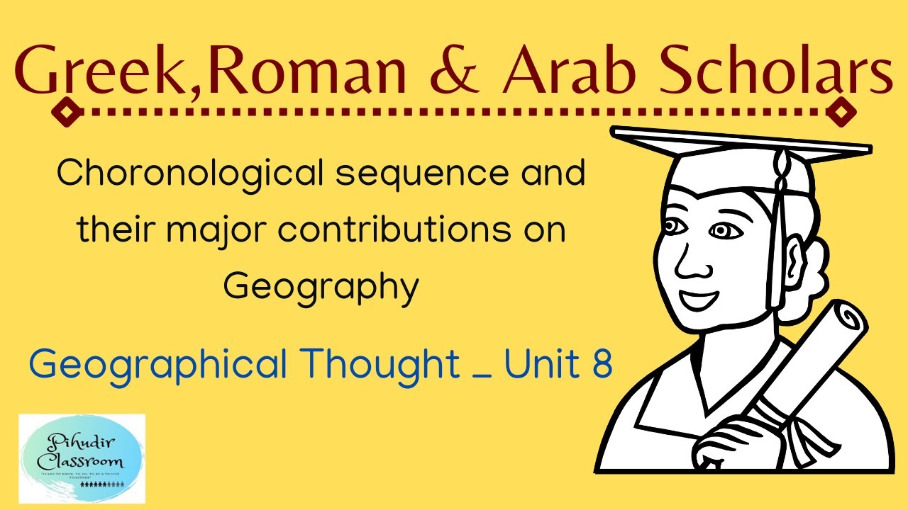 Greek, Roman and Arab Scholars / Geographical Thought / Geographical ...