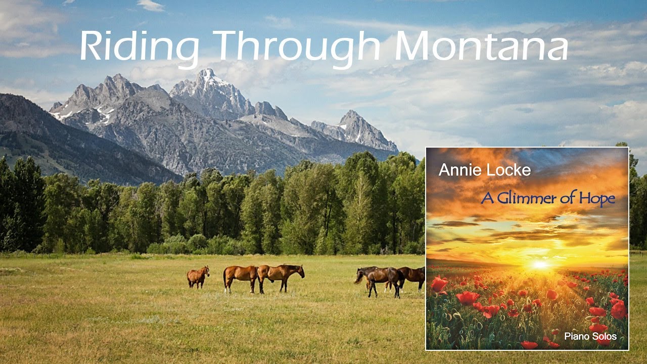 Riding Through Montana - piano music by Annie Locke - YouTube