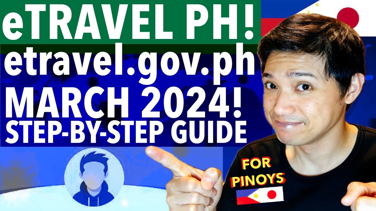 🇯🇵🇵🇭 MARCH 2024 LATEST STEP-BY-STEP GUIDE eTRAVEL GOV.PH REGISTRATION ...
