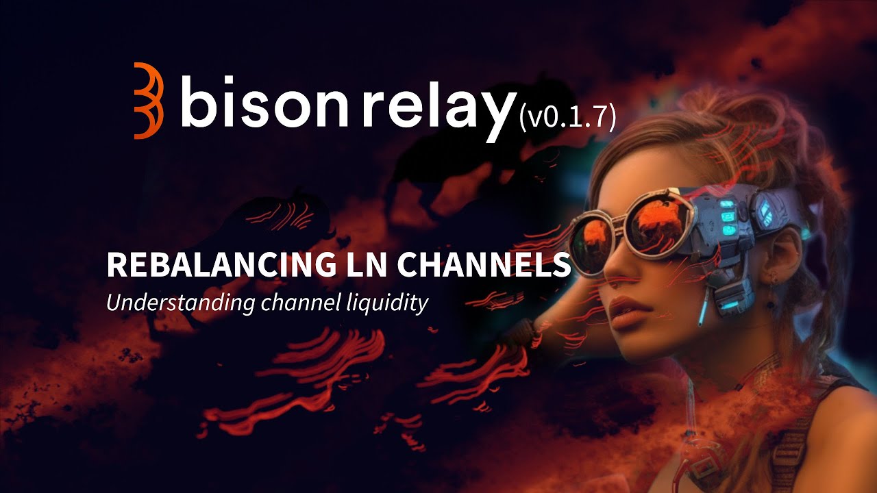 Bison Relay Lightning Network Management: How to Rebalance Your Channels - YouTube