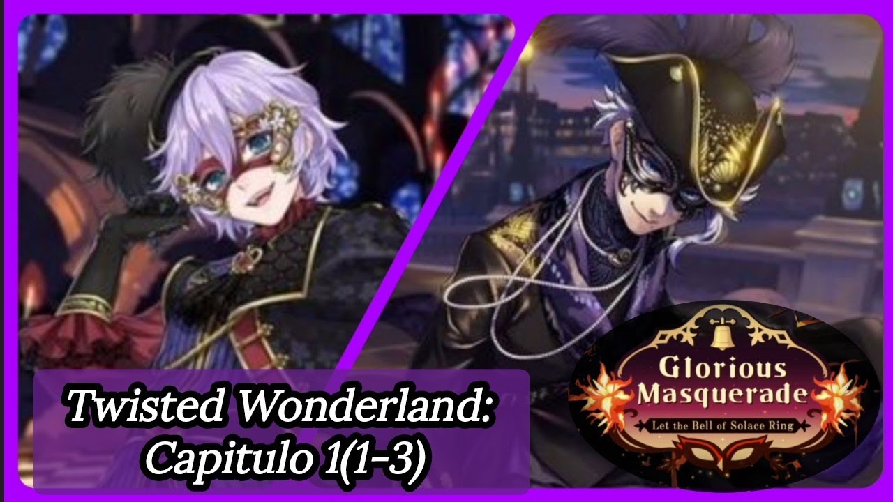 Twisted Wonderland em Português: "Evento Glorious Masquerade" Capitulo ...
