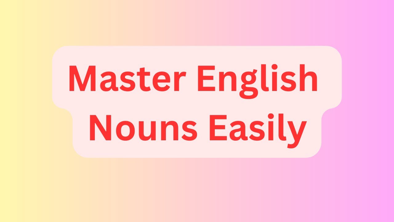 Master Nouns Easily! — Countable, Uncountable, Singular & Plural Forms ...
