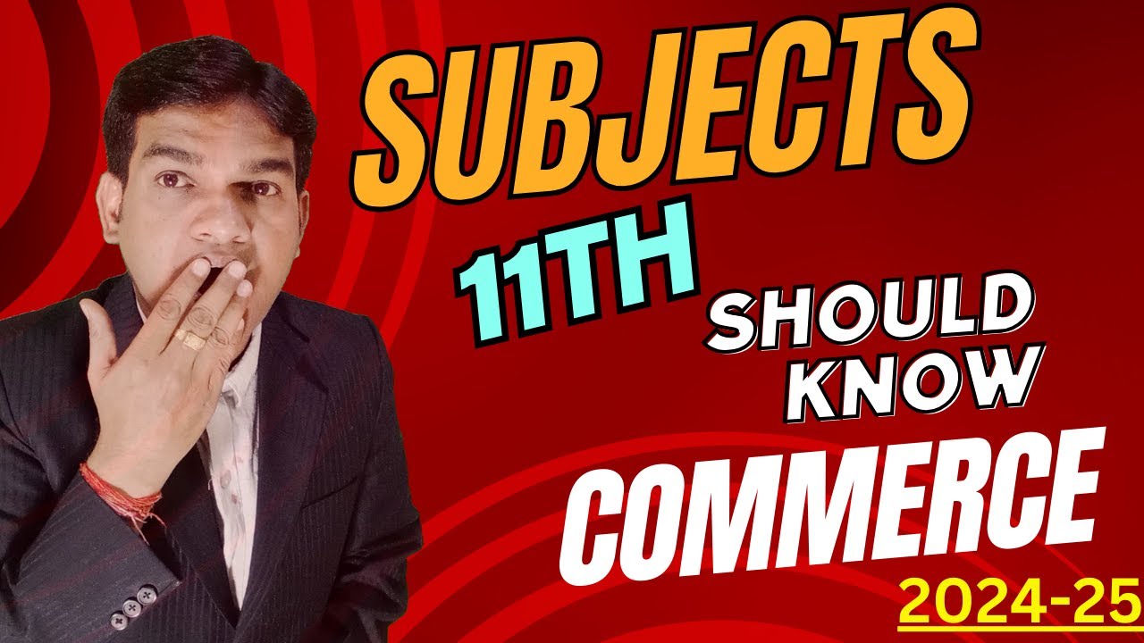 Class 11th Commerce Subject| How to start Class 11 Commerce| Subject ...