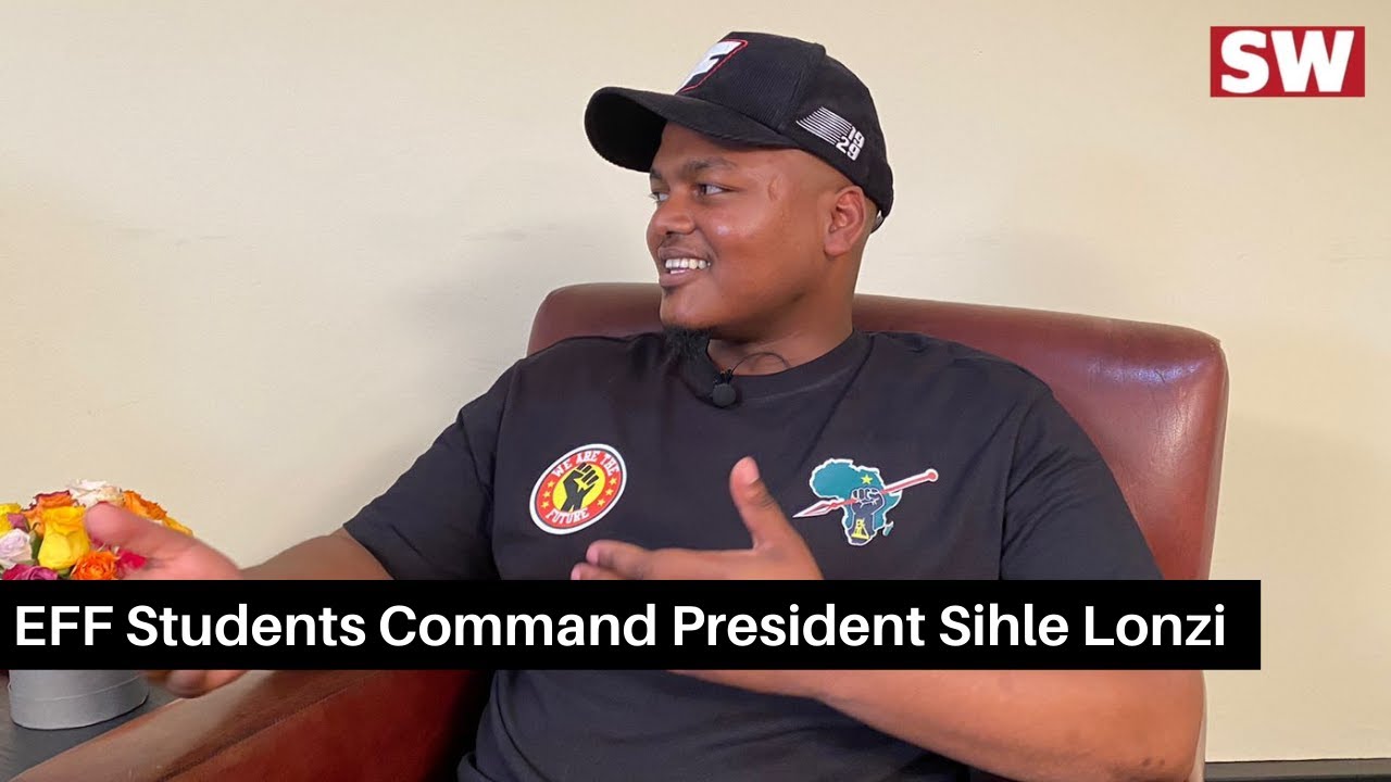EFF Students Command President Sihle Lonzi Reveals Thoughts on Malema's ...