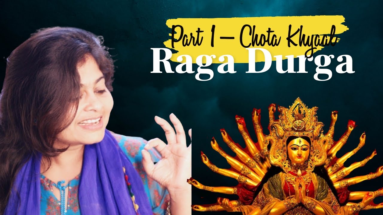 Raga Durga || राग दुर्गा l| Chota khayal || Nibedita Sabat || Part 1 ...