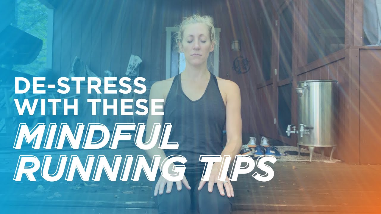 De-Stress with these Mindful Running Tips Now! - YouTube