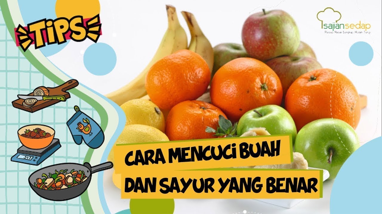 Tips Mencuci Buah dan Sayur Dengan Benar, Vegetarian Wajib Tahu, nih ...