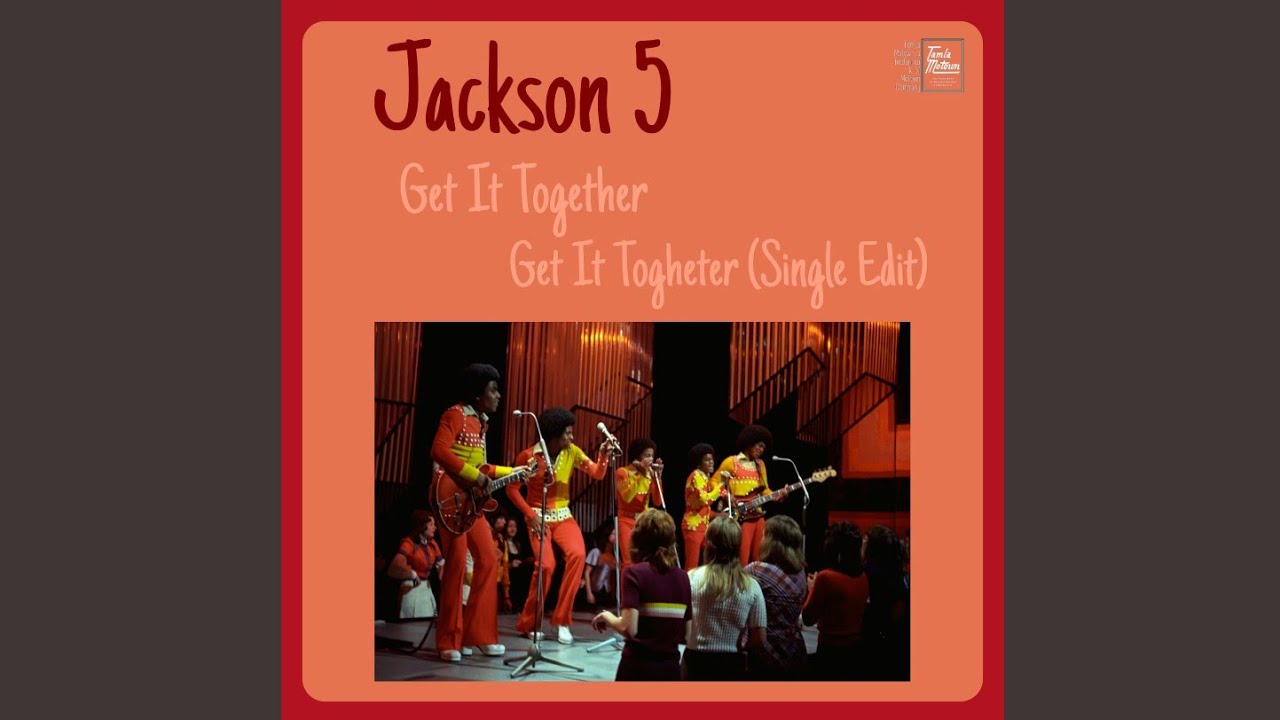 Get It Together - YouTube