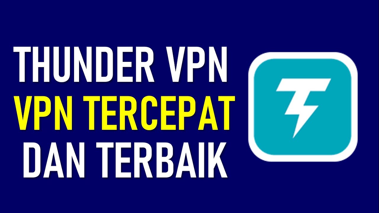 Thunder VPN : VPN Tercepat Dan Terbaik Yang Pernah Saya Pakai - YouTube