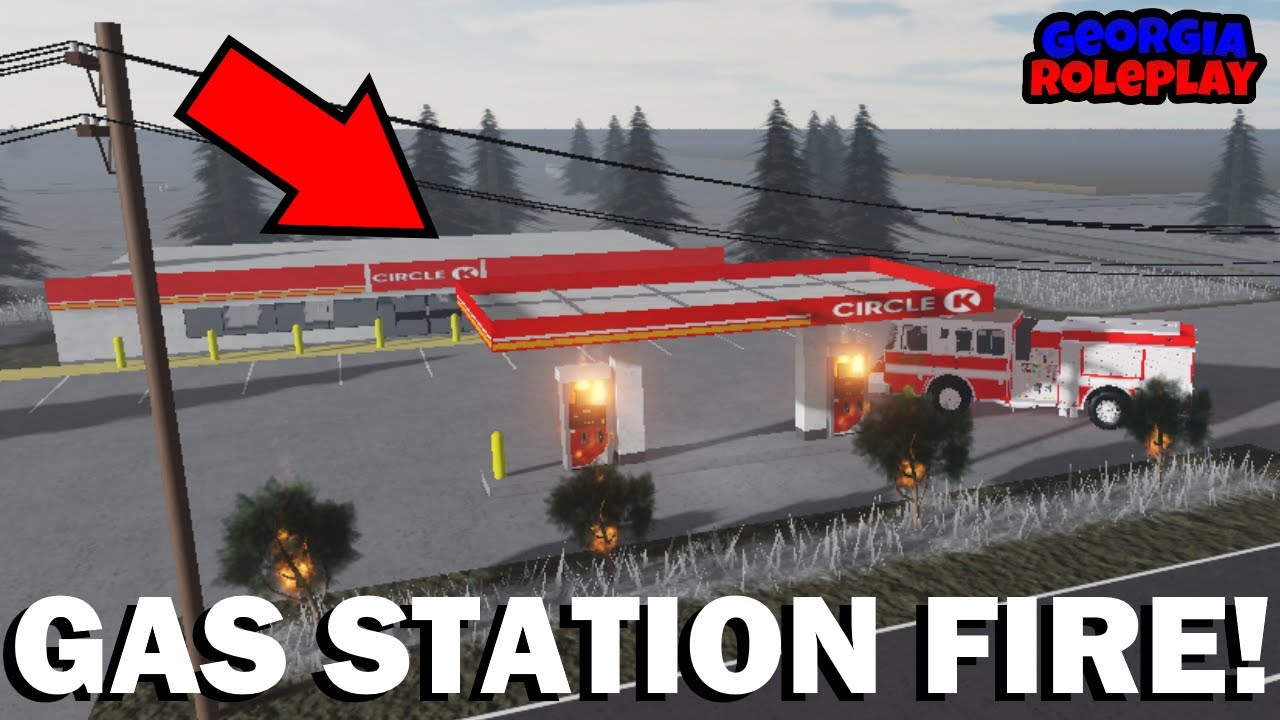 HUGE Gas station fire! (Roblox Georgia Roleplay) - YouTube