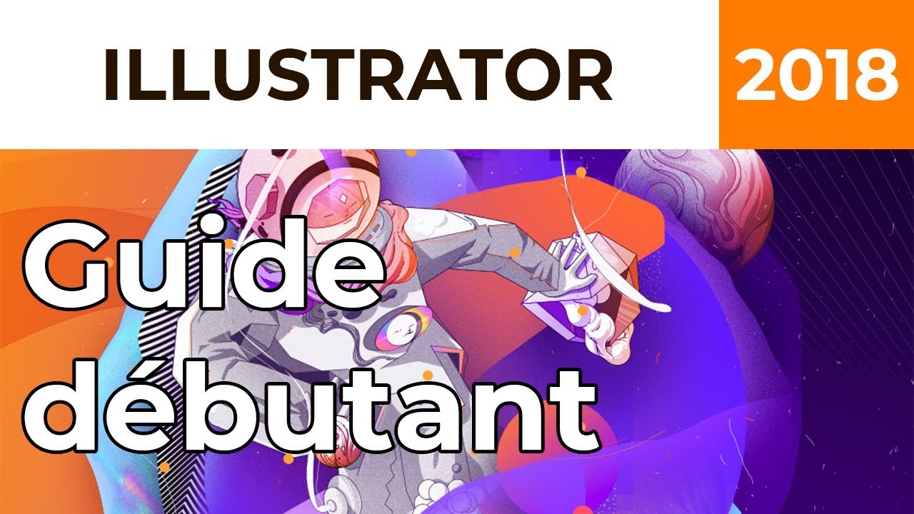 Illustrator CC 2018 - Présentation + Tuto de base [FR-HD] #TUTO ...