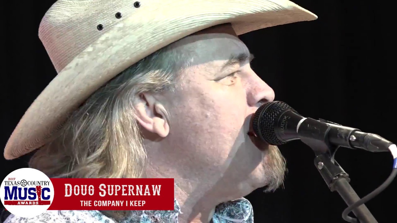 Doug Supernaw - The Company I Keep - 2017 Texas Country Music Award ...