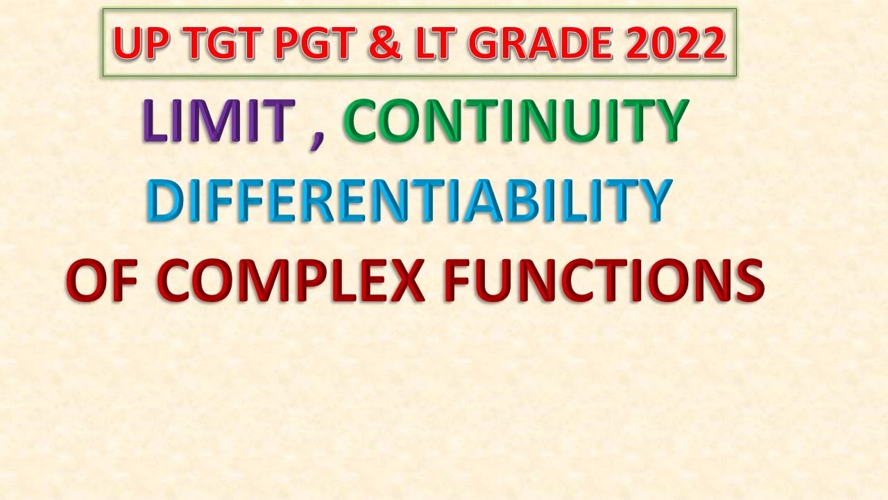 TGT PGT & LT GRADE || LIMIT CONTINUITY AND DIFFERENTIABILITY OF COMPLEX FUNCTION || BASIC ...