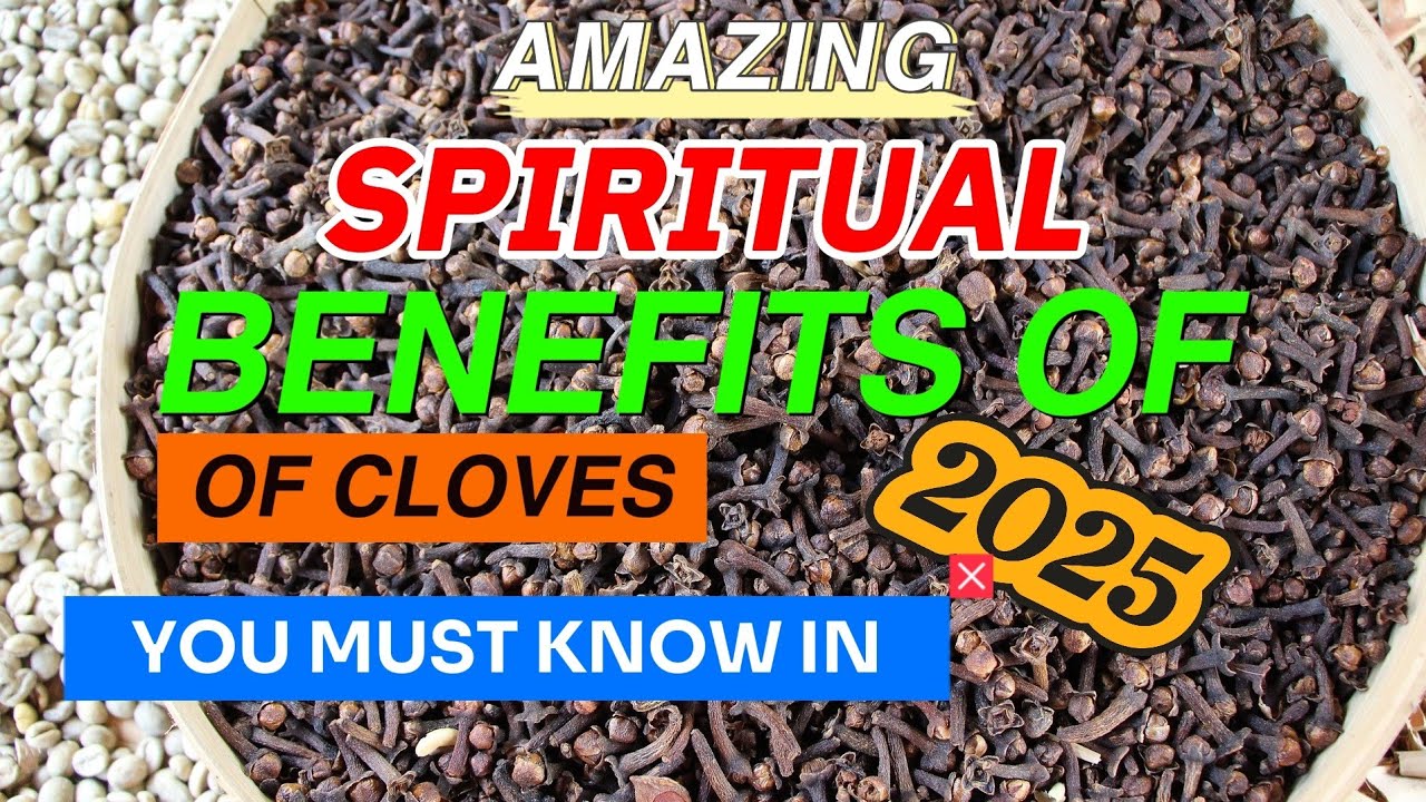 Common Spiritual Benefits of Cloves - YouTube