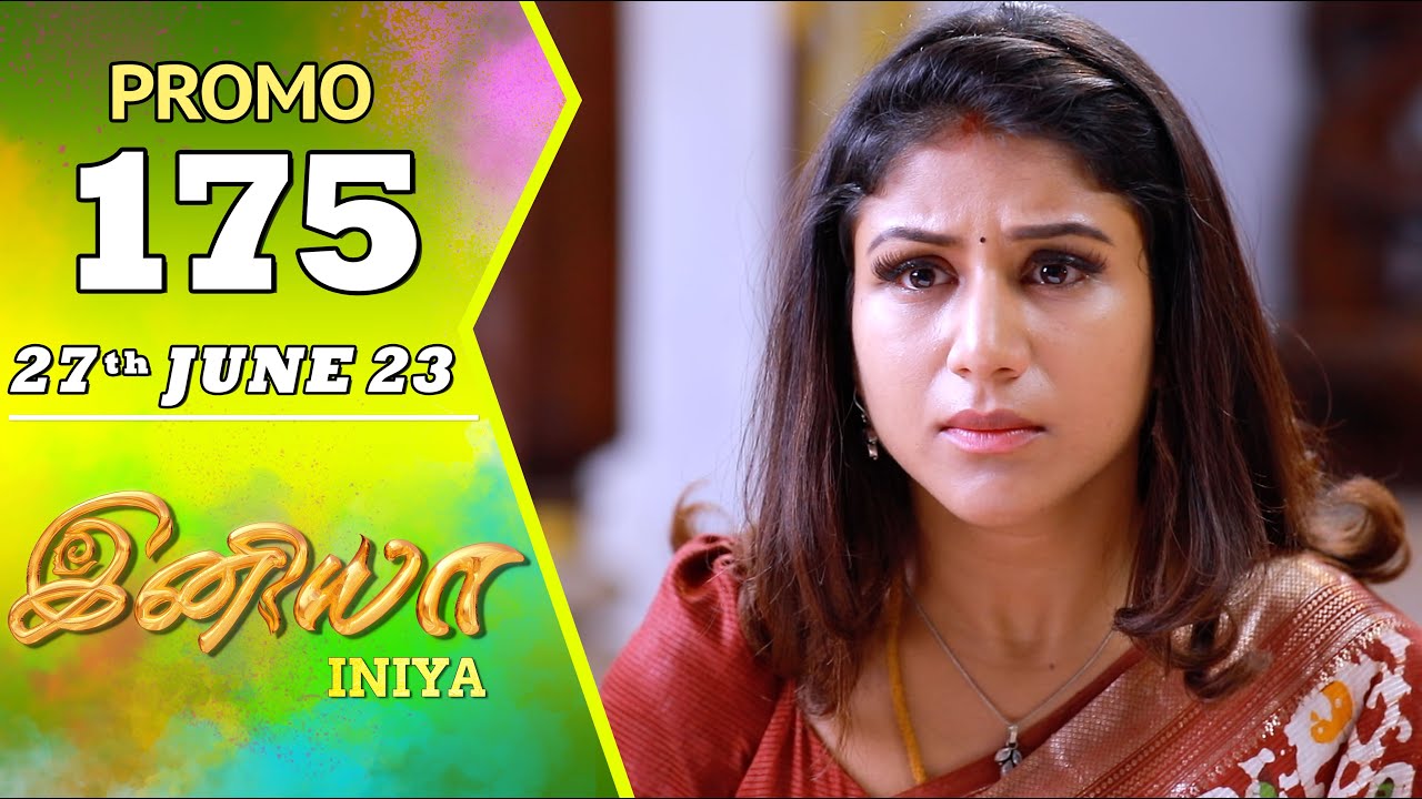 INIYA Serial | Episode 175 Promo | இனியா | Alya Manasa | Saregama TV ...