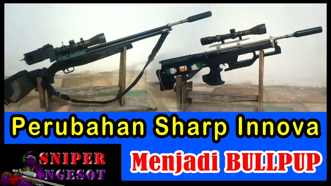 CARA MEMBUAT SHARP INNOVA BULLPUP POMPA SAMPING - SNIPER NGESOT 103 # ...