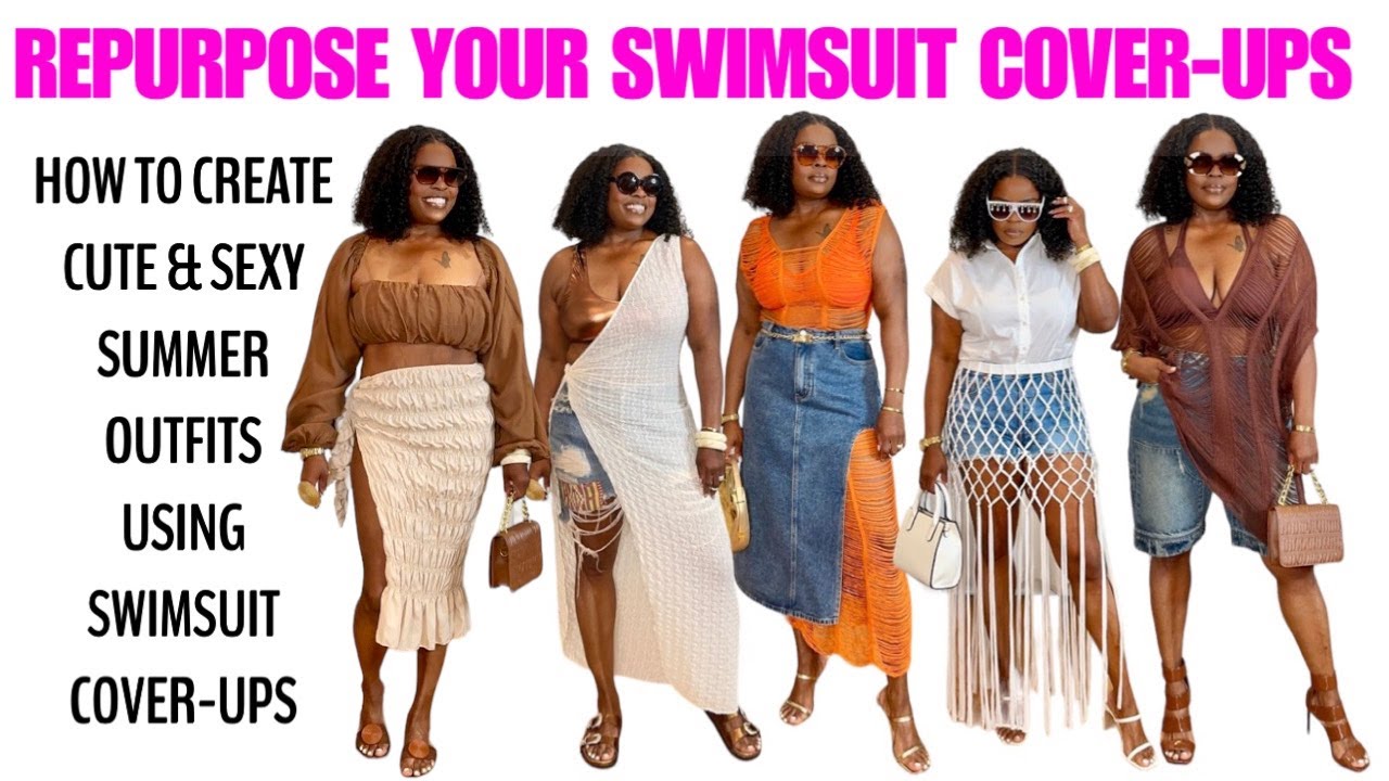 HOW TO REPURPOSE YOUR SWIMSUIT COVERUPS AND CREATE SUMMER OUTFITS - YouTube