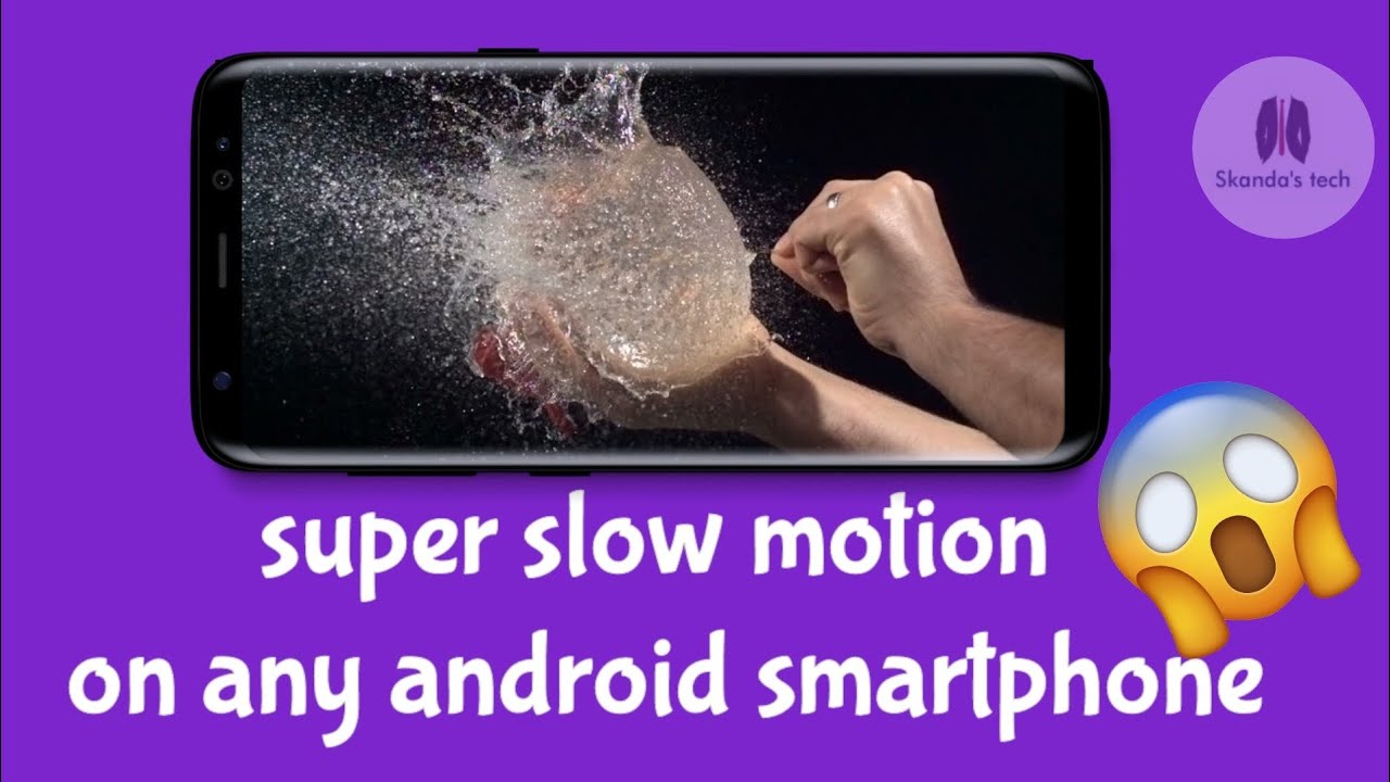 Super slow motion video on any android device 😱😱 - YouTube