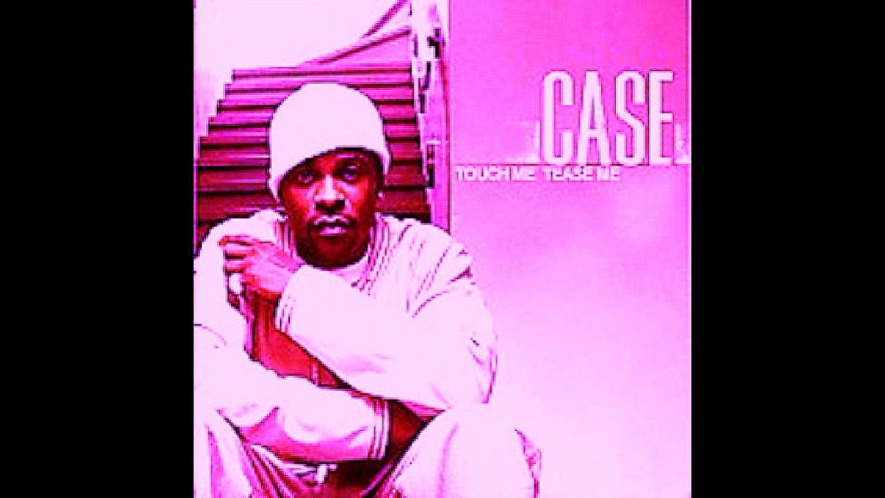 Case Touch Me Tease Me Screwed Youtube