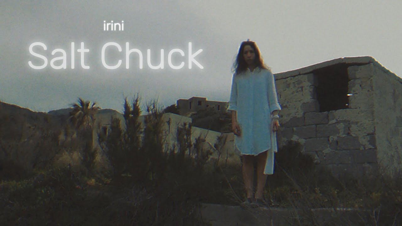 irini - Salt Chuck (Experimental Video + Lyrics) - YouTube