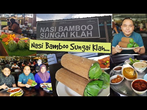 Nasi Bamboo Sungai Klah - Terbaik! - Babah & Co - Foodies. - YouTube
