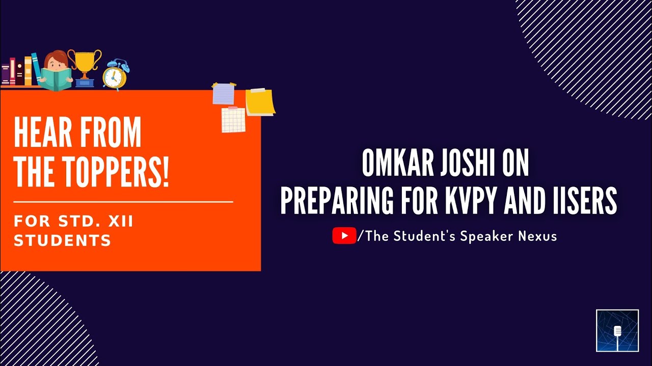 TSSN- Hear from the Toppers I Part-4 I Omkar Joshi on Preparing for ...