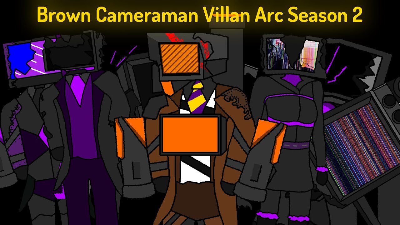 Brown Cameraman Villian Arc Season 2 (all episodes + extra scenes ...