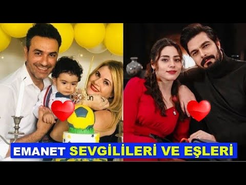 Emanet Dizi Oyuncularının Sevgilileri ve Eşleri 2022!