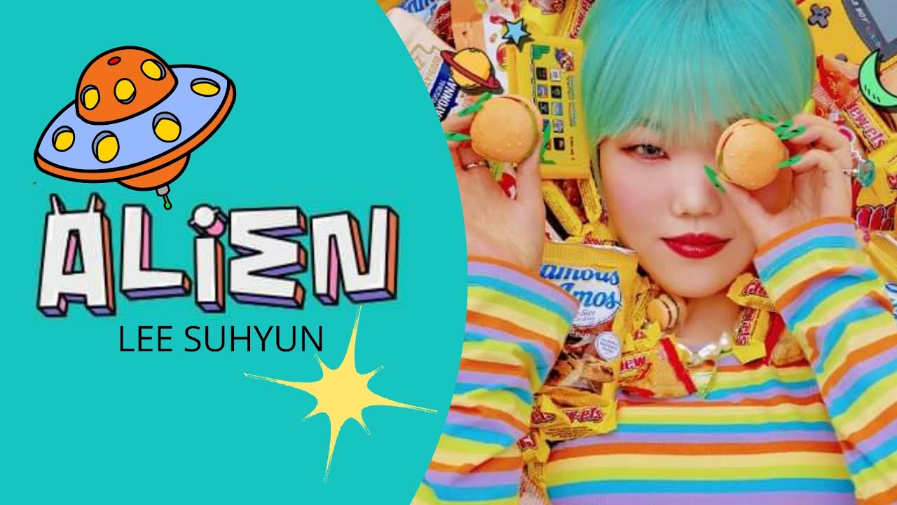 LEE SUHYUN (이수현) - Alien | LYRICS - YouTube