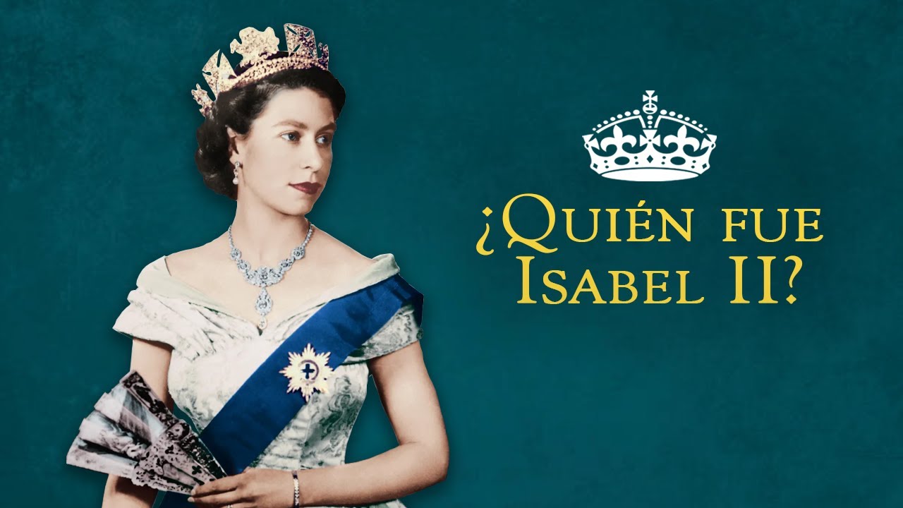 ¿Quién fue Isabel II? | Minidocumental - YouTube