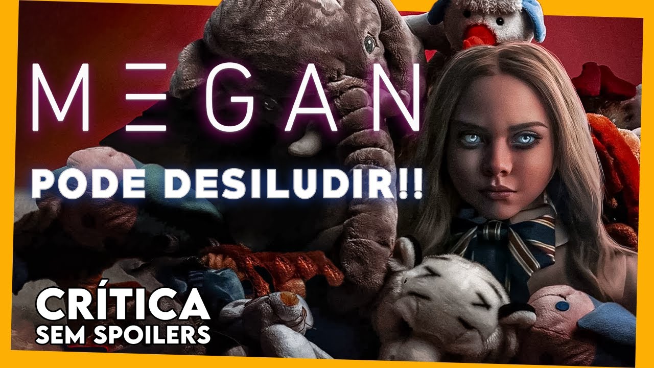 MEGAN - O que devem saber antes de assistir!! - CRÍTICA - YouTube