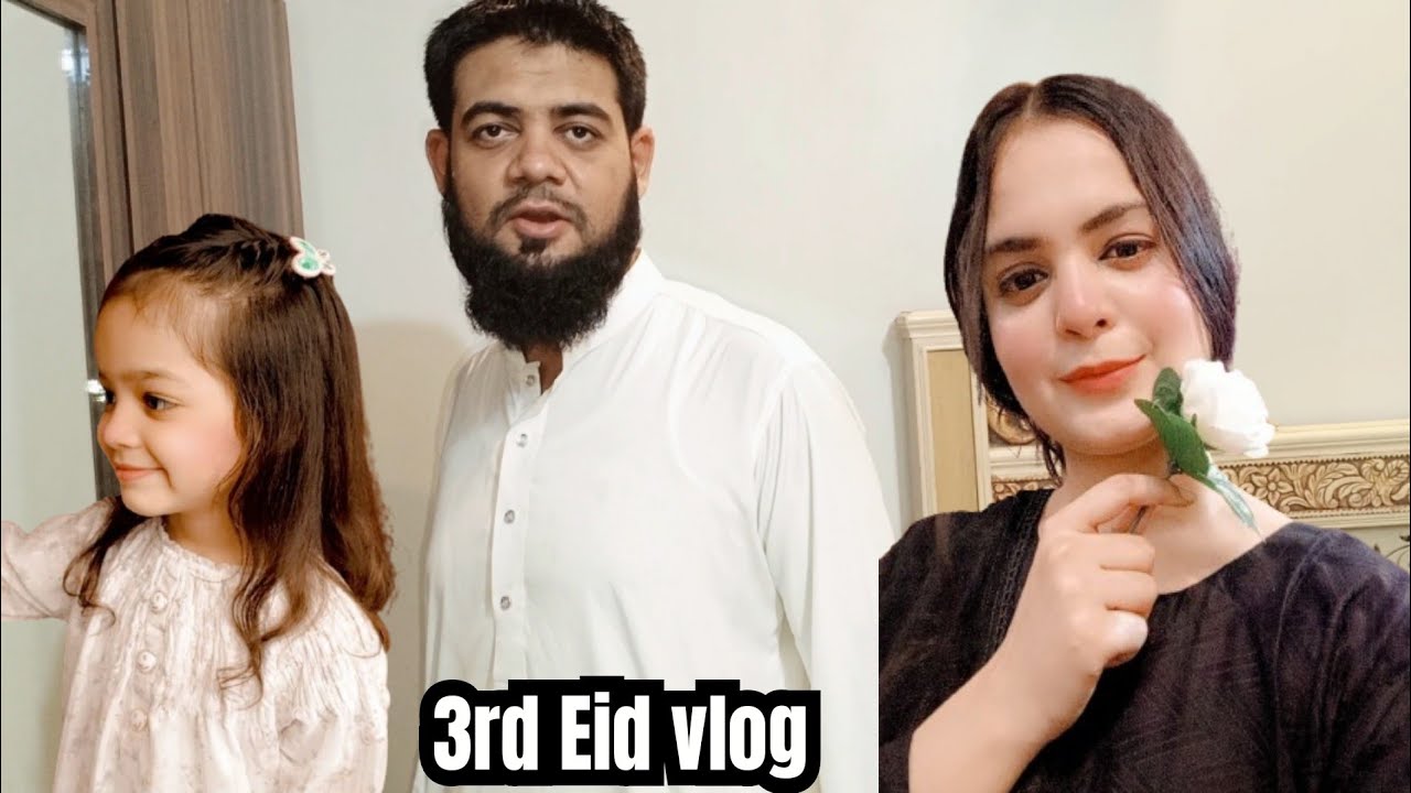 3rd Eid vlog dawat || hum dawat me gaye || hiba Faheem - YouTube