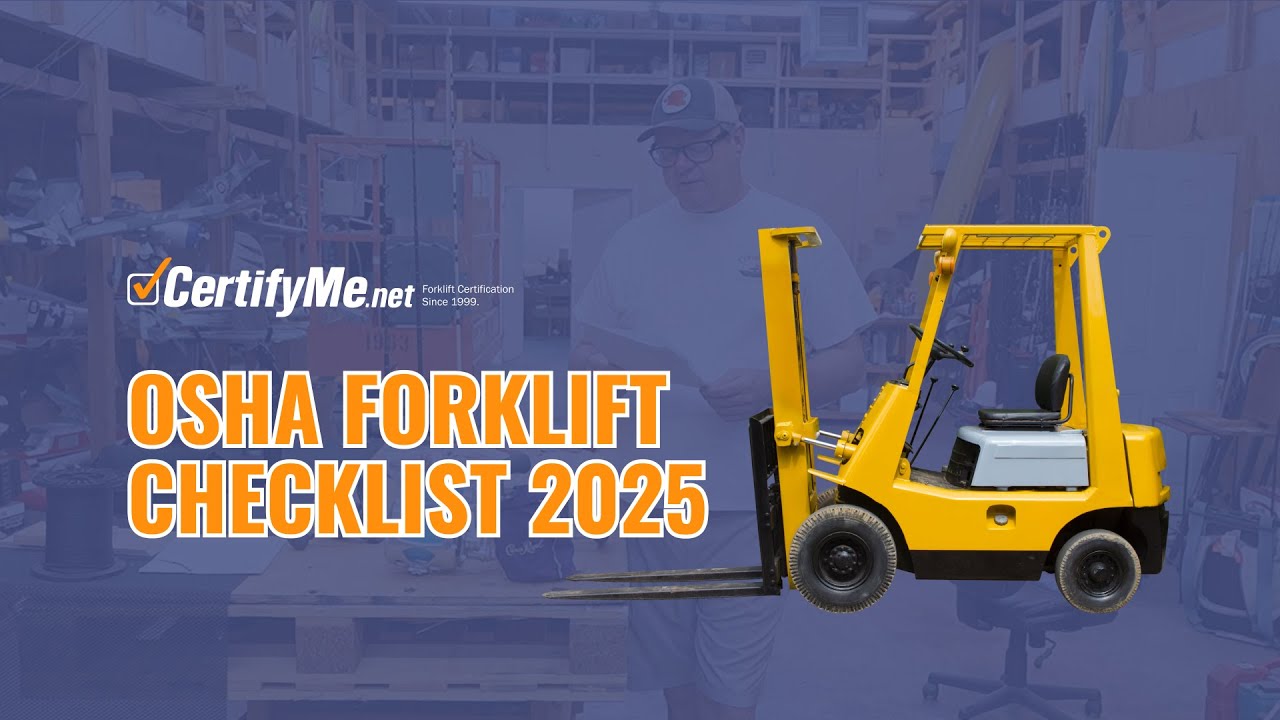 OSHA Forklift Checklist 2025: The Ultimate Compliance Guide for ...