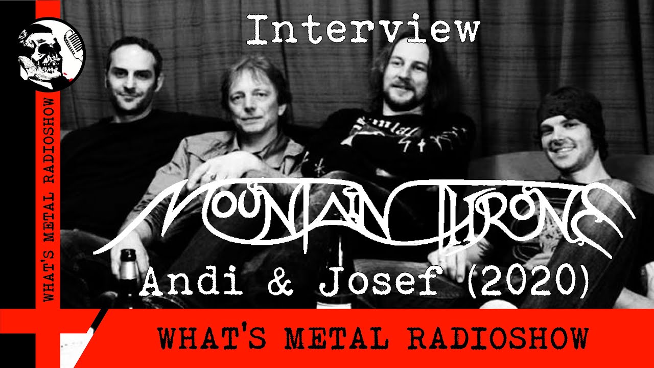 Interview MOUNTAIN THRONE (German) (Andi & Josef) 2020 - Klassisch, roh ...