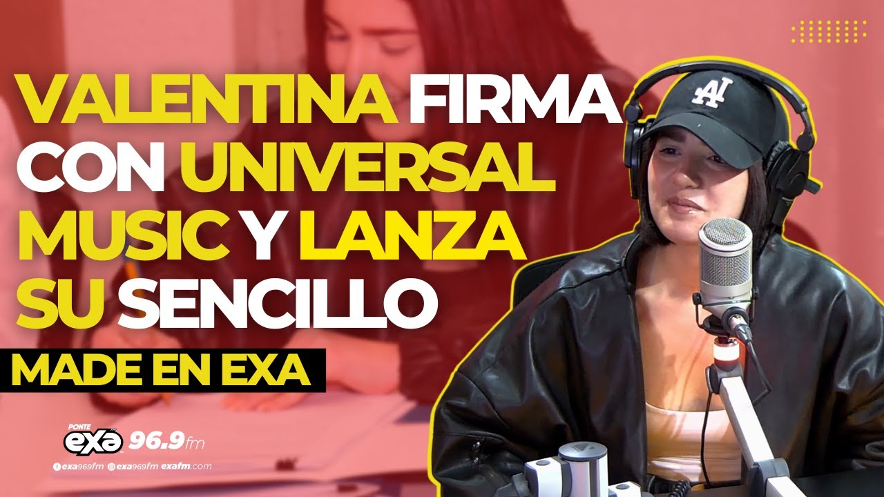 VALENTINA FIRMA CON UNIVERSAL MUSIC Y LANZA SU SENCILLO - YouTube