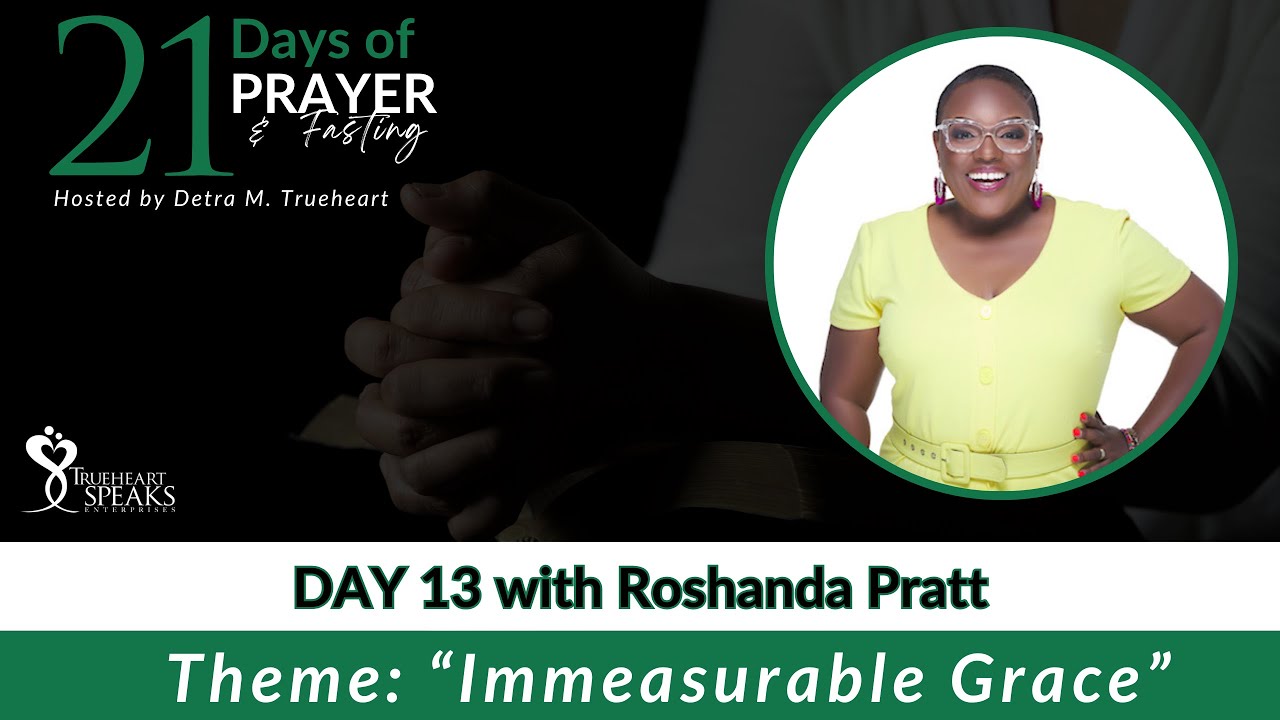 21 Days of Prayer - Day13: Roshanda Pratt - YouTube