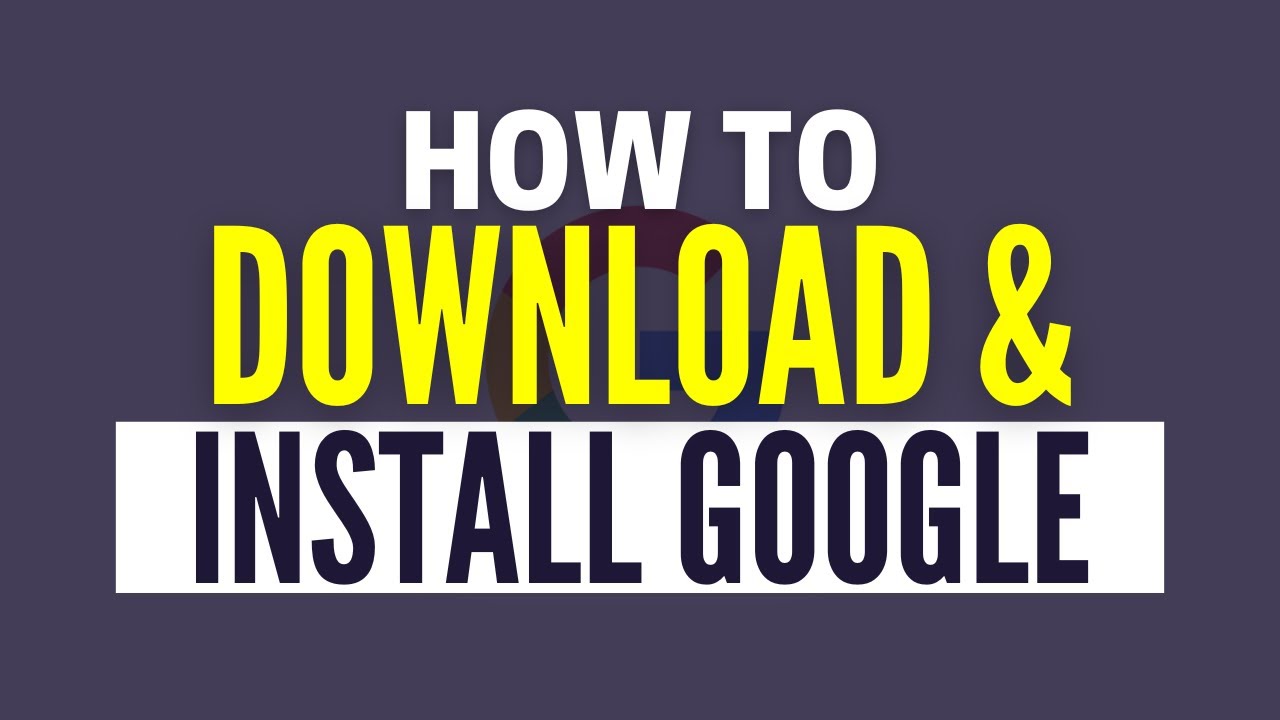 How To Download & Install Google App - YouTube