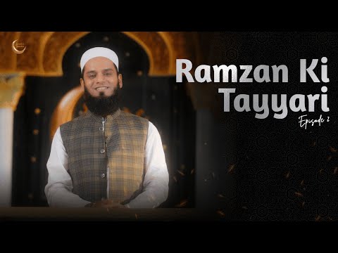 Ramadan Ki Ahimiyat Kya Hai? 🌙| Maulana Anas Saiyad | Raunak-E-Ramadan S2 Ep 2