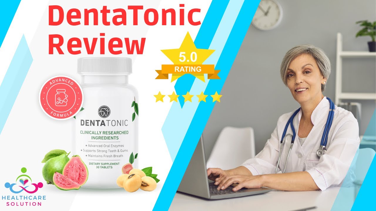 DentaTonic Review: Revitalize Your Oral Health 🌿🔥 - YouTube