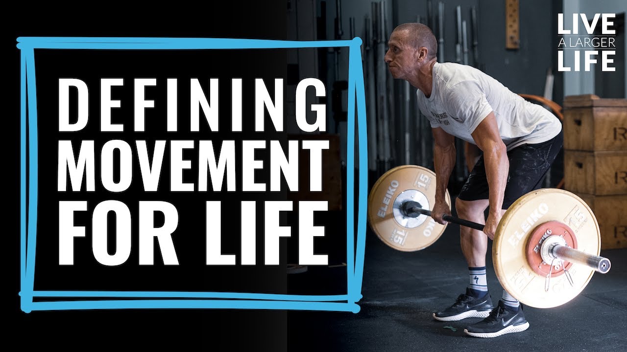 Defining Movement for Life - YouTube