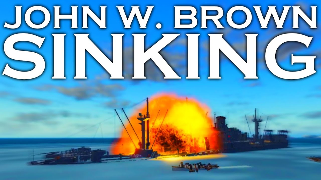 SINKING The John W. Brown! | Mini Ships | With Railroadpreserver - YouTube
